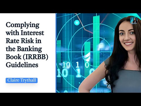 Complying with Interest Rate Risk in the Banking Book (IRRBB) Guidelines