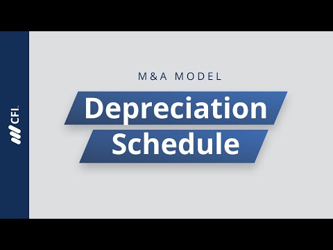 Depreciation: Depreciation Schedule | M&A Model