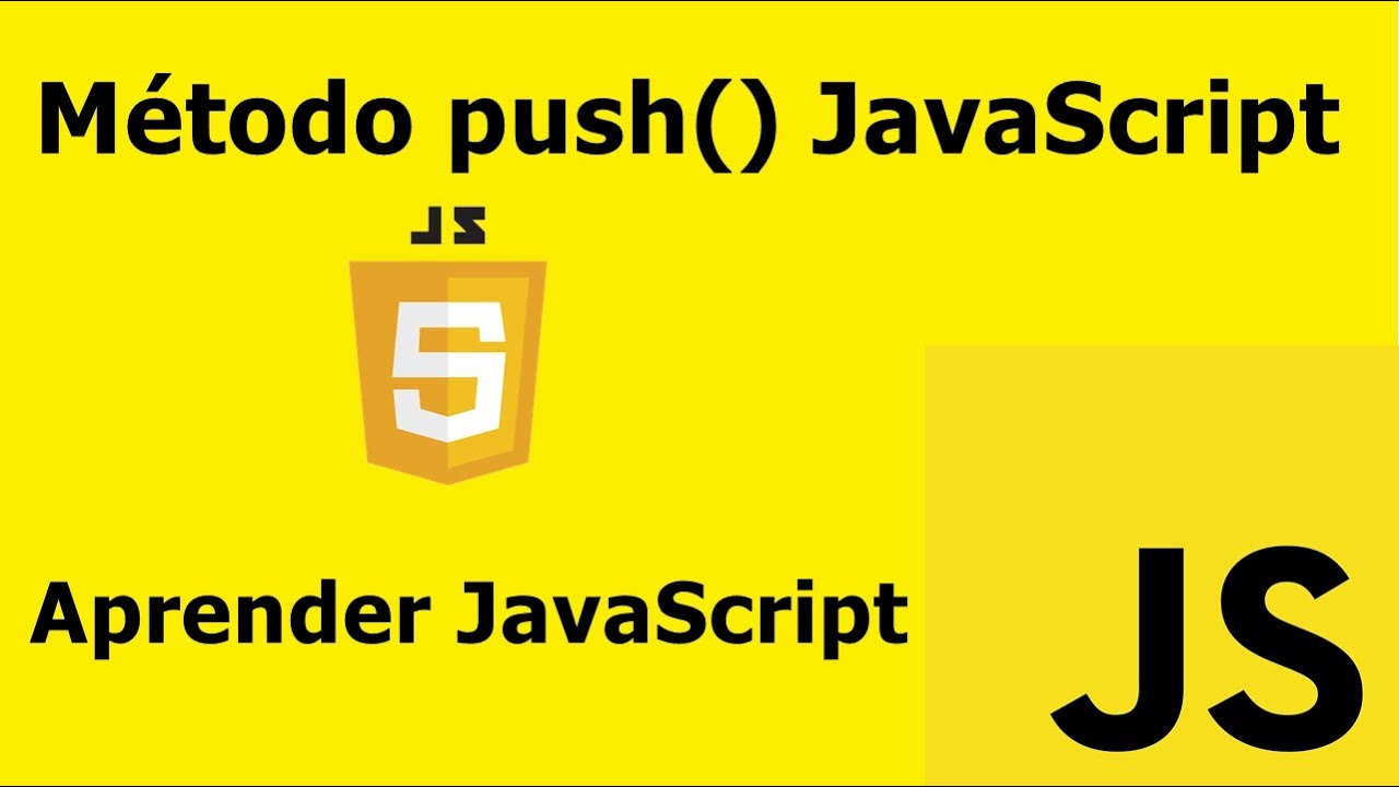 Método push() JavaScript - Aprender JavaScript( push JavaScript array)