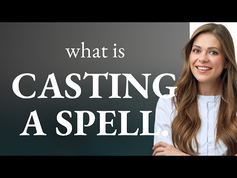 Understanding the Phrase "Casting a Spell" in English