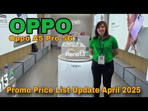 OPPO Promo Price List Update April 2025, Oppo A5 Pro 5G, Oppo Reno 13 Series, Reno 12 Series, X8 5G