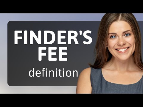 Finder's fee β’ FINDER'S FEE definition