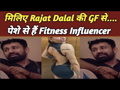 Biggboss18: Meet Rajat Dalal's Rumored Girlfriend | Rajat's Hot GF | Fitness Influencer| Final Cut