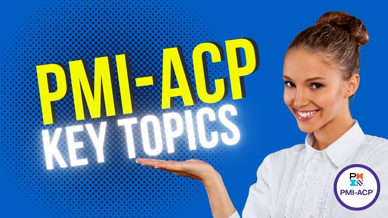 Topics to Expect on Your PMI-ACP Exam