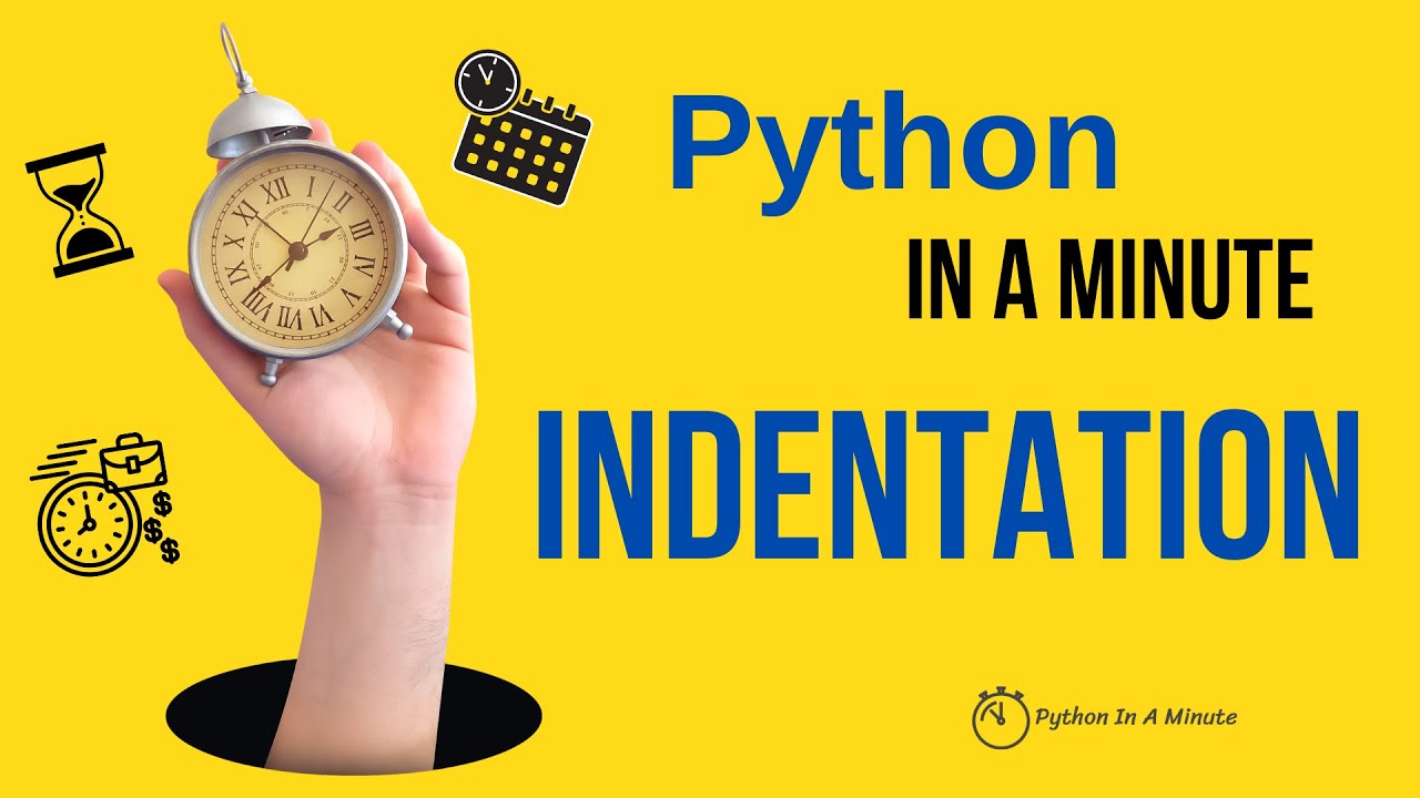 Python In A Minute | Indentation In python