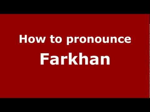 How to Pronounce Farkhan - PronounceNames.com