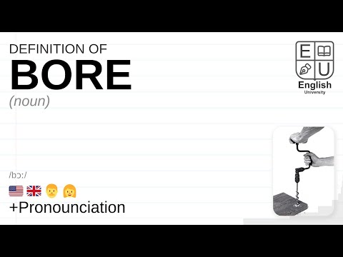 BORE meaning, definition & pronunciation | What is BORE? | How to say BORE
