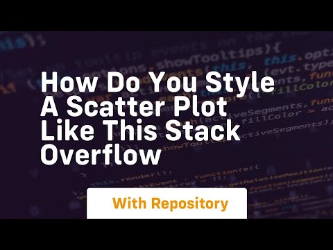 how do you style a scatter plot like this stack overflow