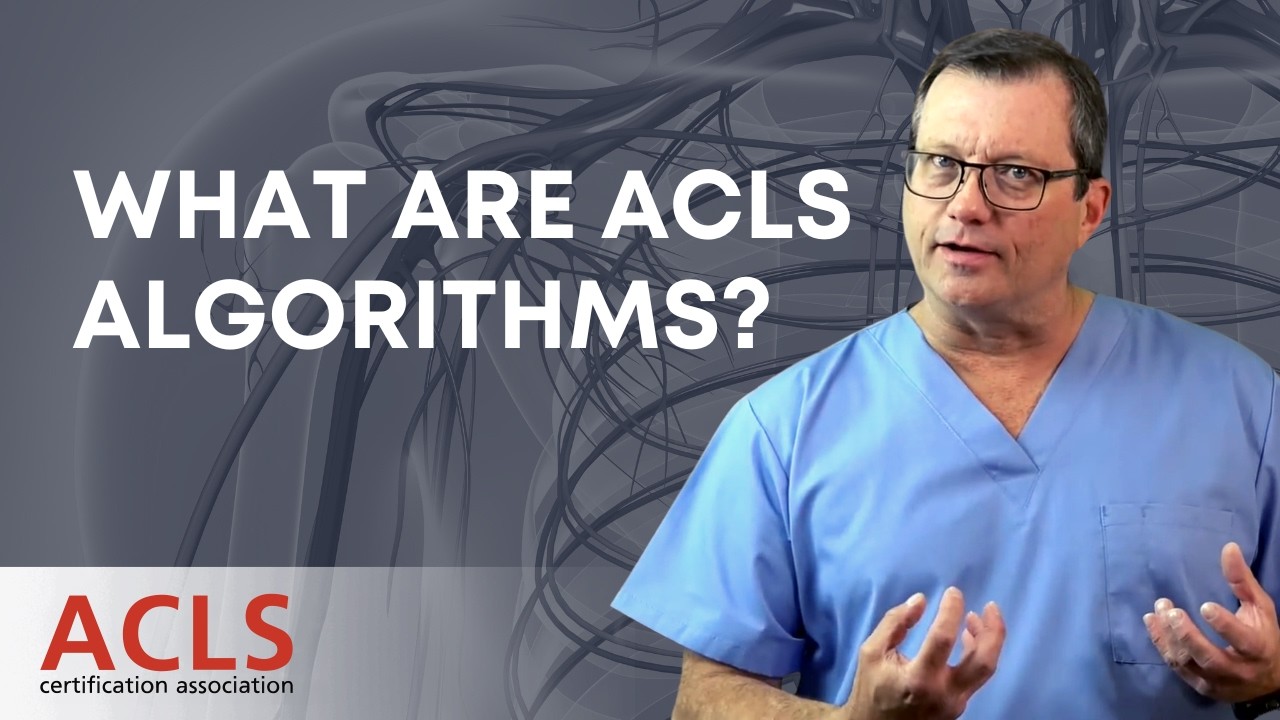 What are ACLS Algorithms? | ACLS Certification Association