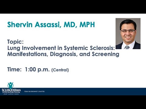 Shervin Assassi, MD, MS - Lung Involvement in Systemic Sclerosis: Manifestations, Diagnosis, Screeni