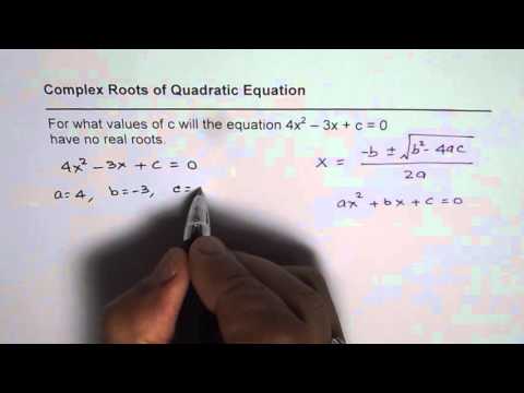 Determine the Condition for Quadratic Equation to Have Complex Roots