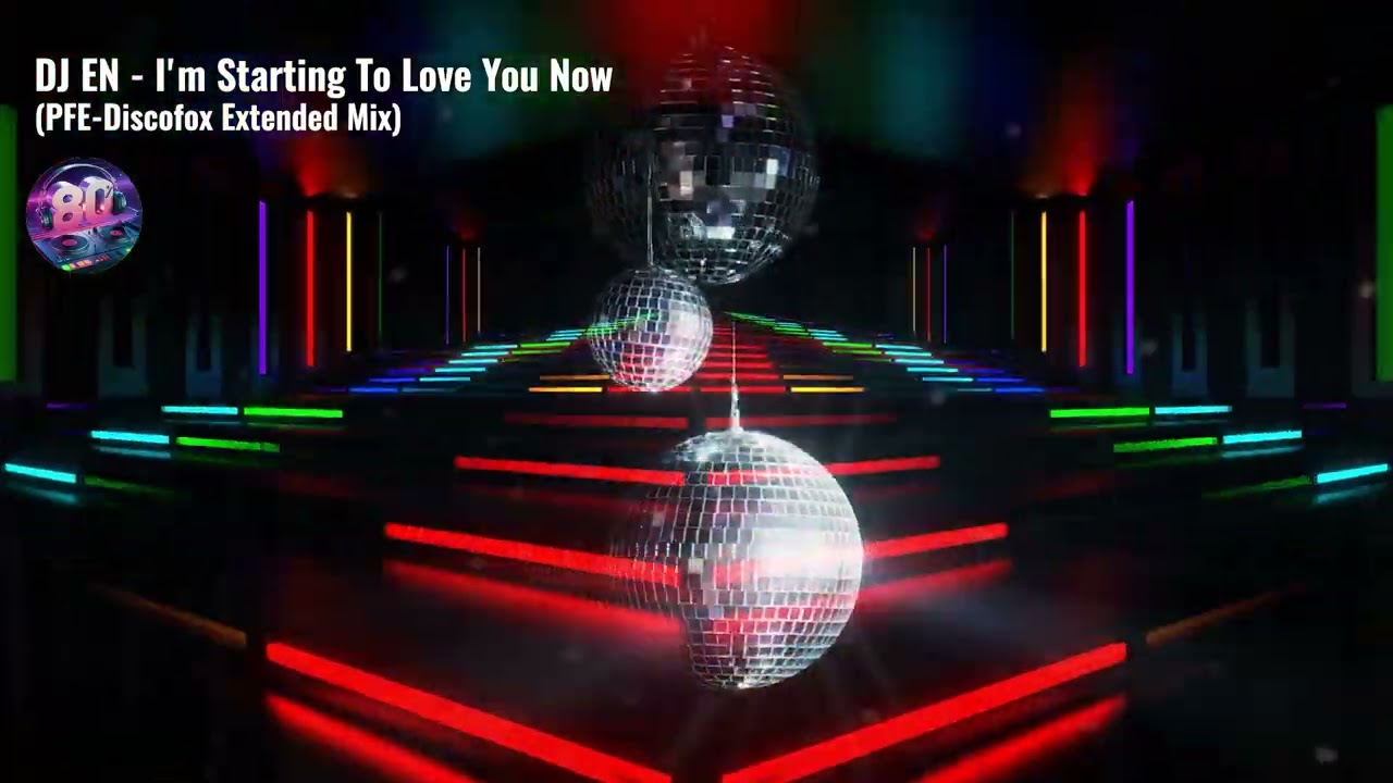 DJ EN - I'm Starting To Love You Now (PFE-Discofox Extended Mix)