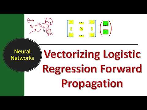Learn Lecture 20 Vectorizing Logistic Regression Forward Propagation | Deep Learning - Mind Luster