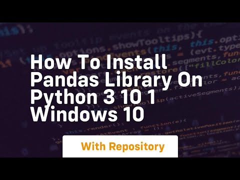 How to install pandas library on python 3 10 1 windows 10