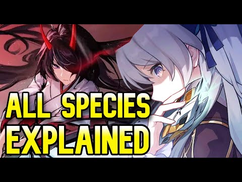 Explaining EVERY SPECIES in Honkai Star Rail!