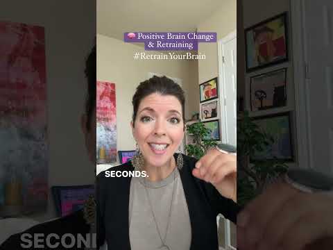 How To Retrain Your Brain In Under 30 Seconds: ๐ง Positive Brain Change & Retraining