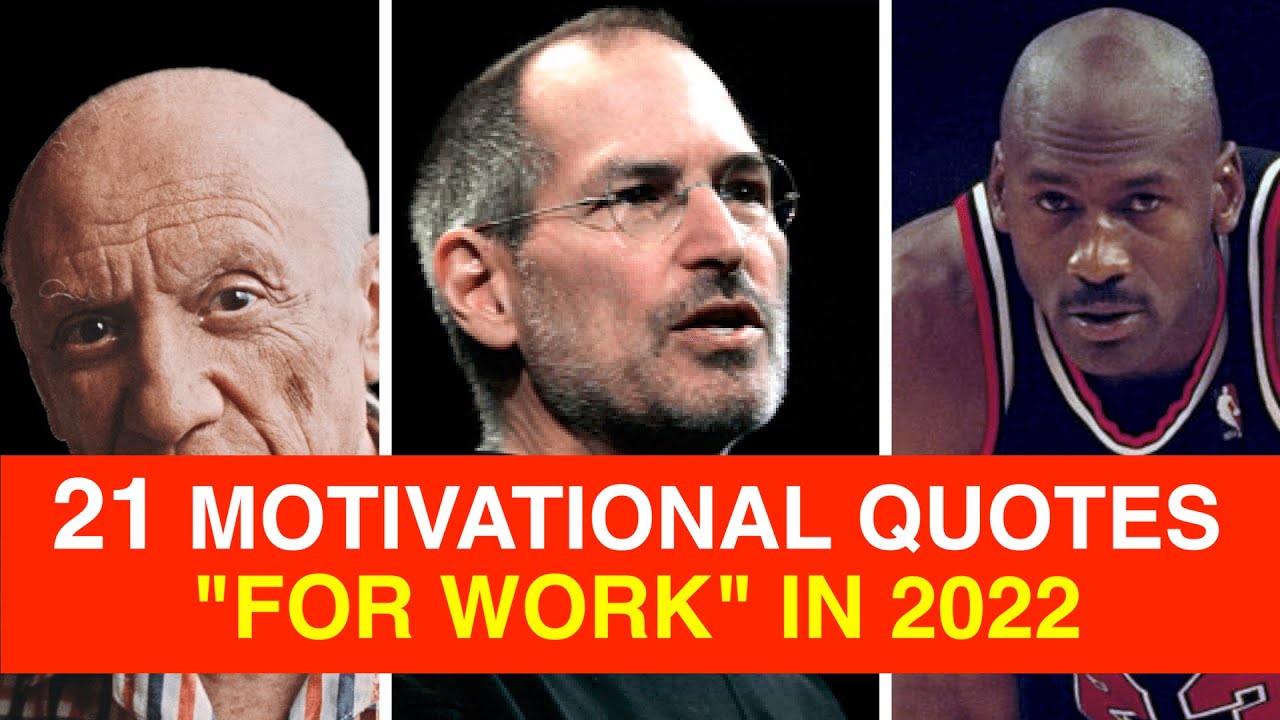 21 Motivational Quotes FOR WORK in 2022 | Quotes To Inspire Your Employees