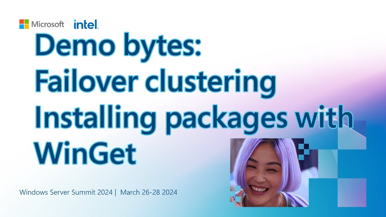 Demo bytes: Failover clustering | Installing packages with WinGet