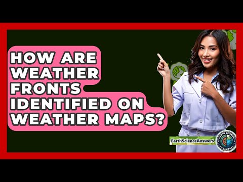 How Are Weather Fronts Identified On Weather Maps? - Earth Science Answers