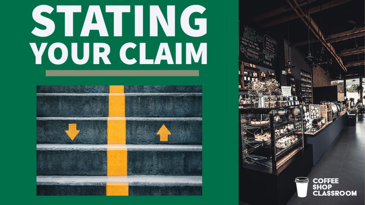 Argumentative Writing || Stating Your Claim