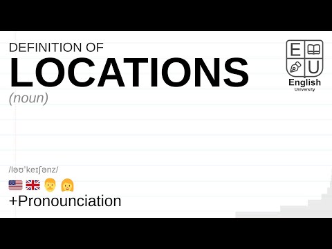 LOCATIONS meaning, definition & pronunciation | What is LOCATIONS? | How to say LOCATIONS