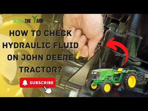 Know When And How To Check Hydraulic Fluid On John Deere Tractor?