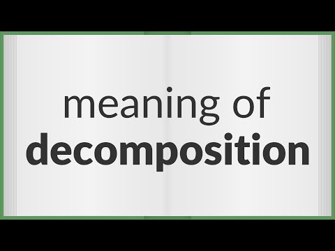 Decomposition | meaning of Decomposition