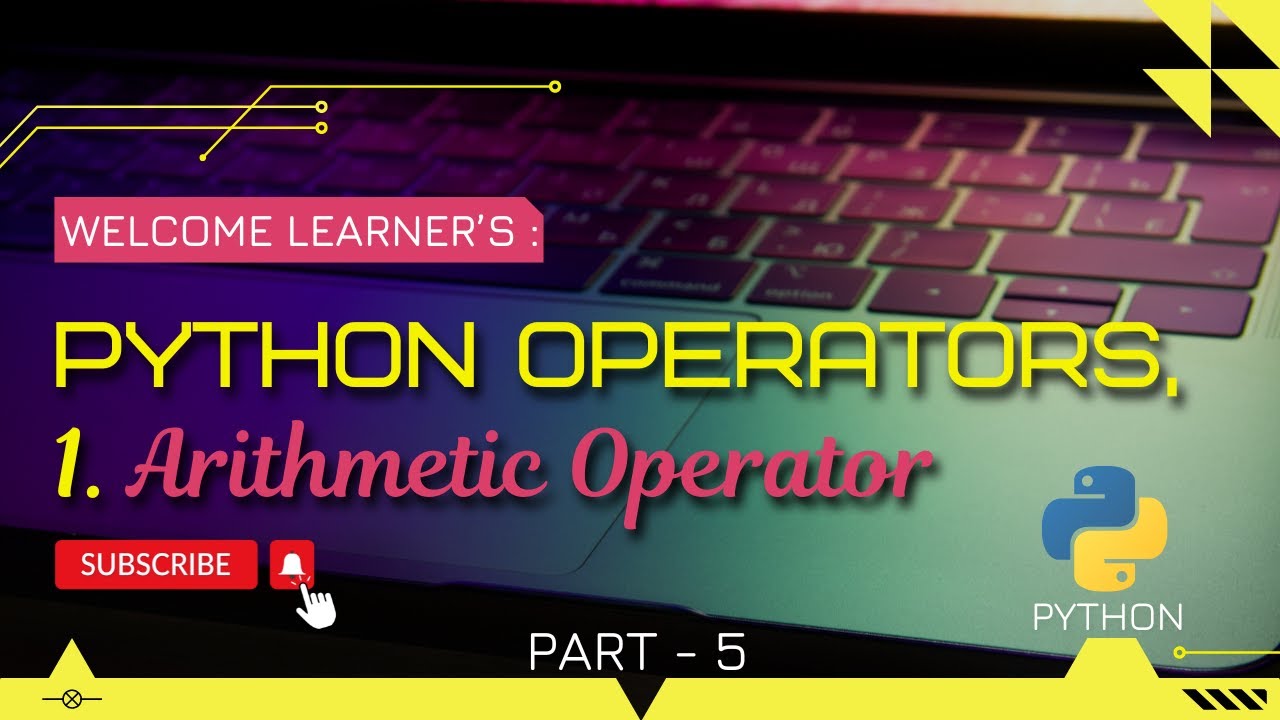 Python Operators for Beginner's | Arithmetic Operator | part 5