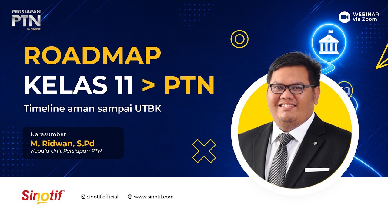 Jangan Telat! Ini Timeline Persiapan UTBK dari Kelas 11 - Webinar Edukasi Sinotif