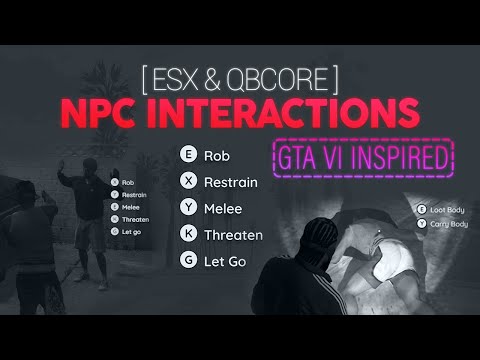 [ESX & QB] GTA 6 INSPIRED NPC Interactions [PAID] - Releases - Cfx.re ...
