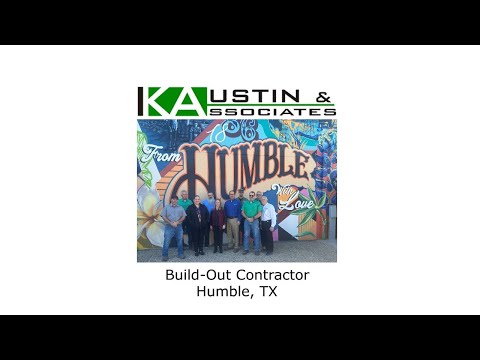 Build Out Contractor Humble, TX - K Austin & Associates