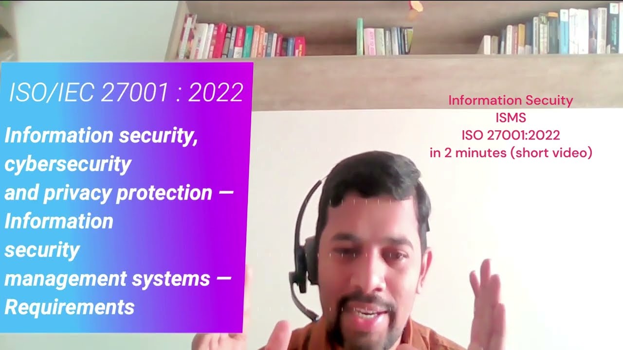 ISO 27001 : 2022 Standard | Short 2 Minutes brief Summary | ISMS Information Security Manag System