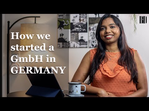 How to start a company in Germany I Be your own boss I Our GmbH Story