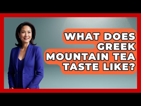 What Does Greek Mountain Tea Taste Like? - TalkingSoutheastEurope