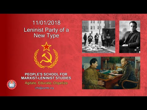Leninist Party of a New Type (pt. 1/4) ─ PSMLS Audio