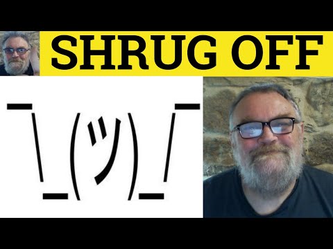 🔵 Shrug Off Meaning - Shrugged Off Examples - Phrasal Verbs 2 - ESL British English Pronunciation