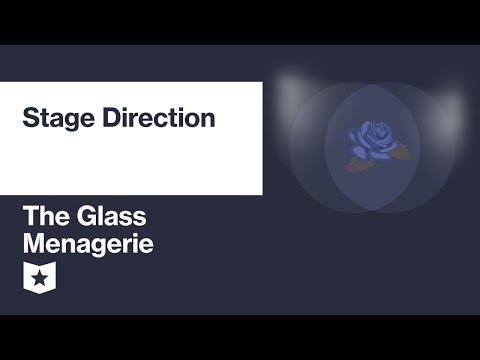 The Glass Menagerie by Tennessee Williams | Stage Direction