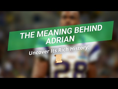 📜 Discovering the Name Adrian! What Does It Mean?