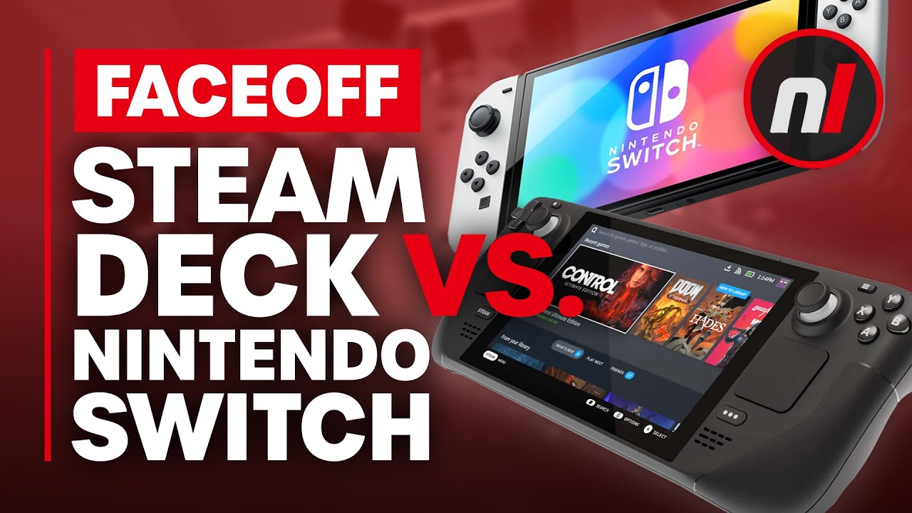 Steam Deck VS. Nintendo Switch