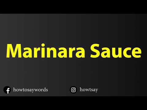 How To Pronounce Marinara Sauce