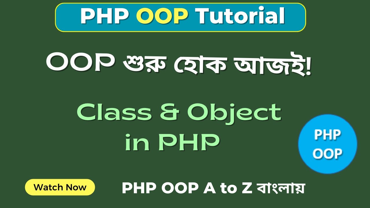 PHP OOP Bangla Tutorial: Create Class & Object Step by Step | Object Oriented PHP for Beginners