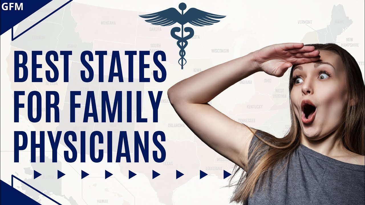 10 Best States for Family Physicians
