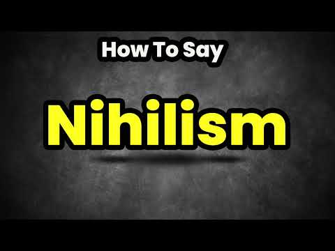 How To Pronounce Nihilism? (CORRECTLY) Meaning & Pronunciation