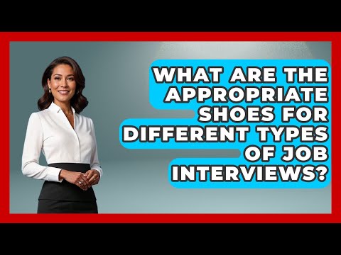 What Are The Appropriate Shoes For Different Types Of Job Interviews? - Job Success Network