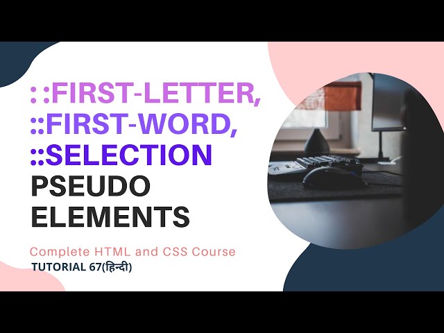 Understanding CSS Pseudo Elements: :first-letter, ::first-line, and ...