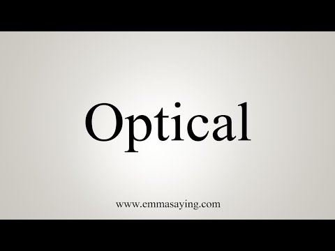 How To Say Optical