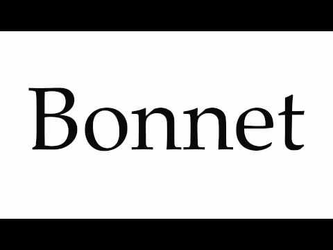 How to Pronounce Bonnet