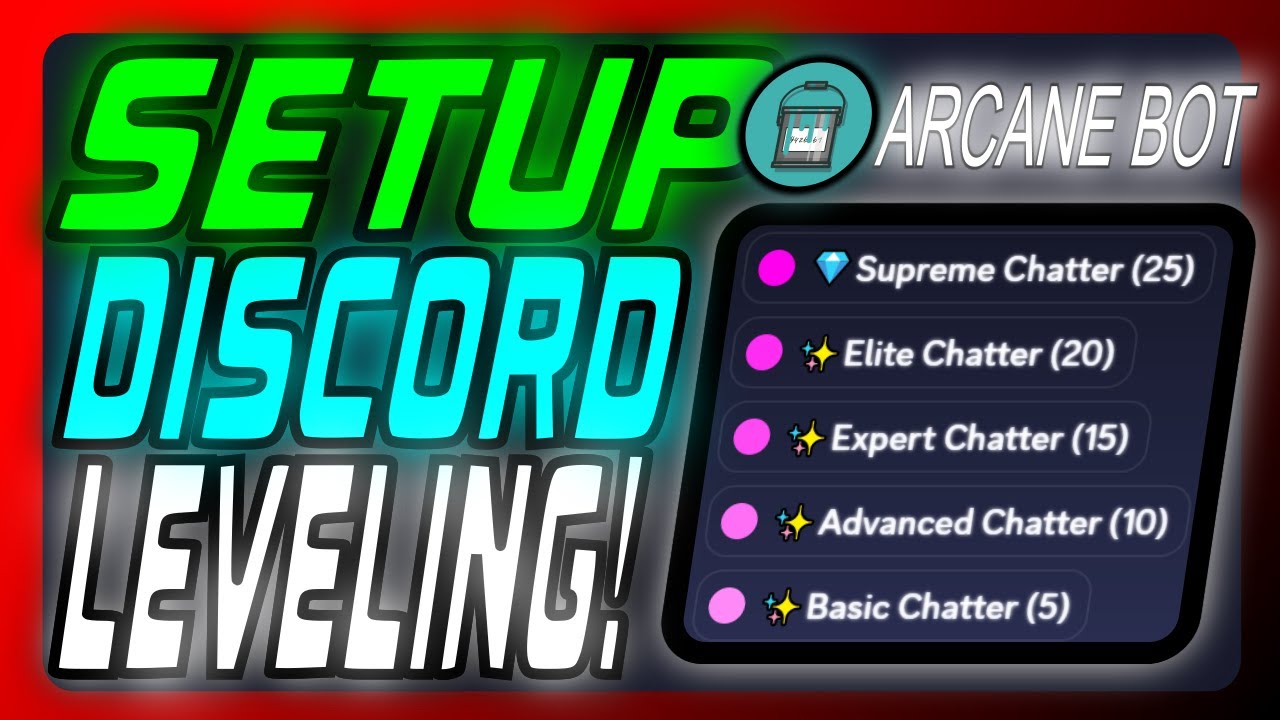 Full Guide To Setup Discord Levels / Rank Roles! (With Arcane Bot!)