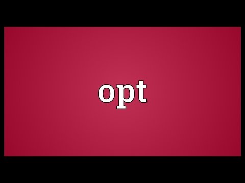 Opt Meaning