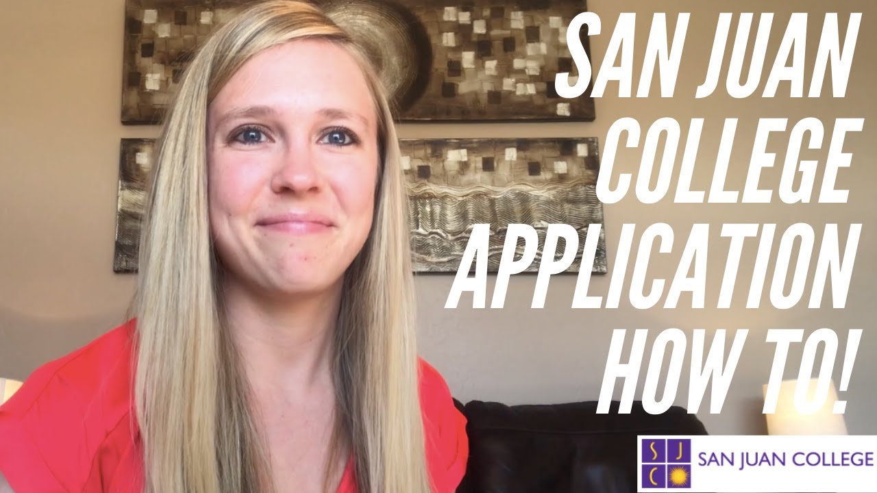 San Juan College Application How-To